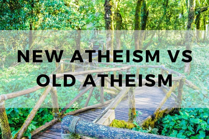 New Atheism Vs Old Atheism: Exploring the Clash - UNBELIEVABLE ATHEIST